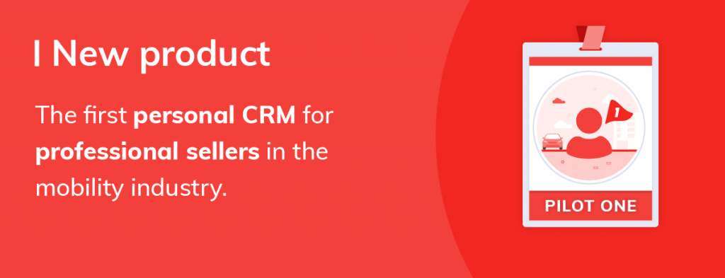 Pilot One, the first personal CRM in the mobility industry! - Pilot Blog
